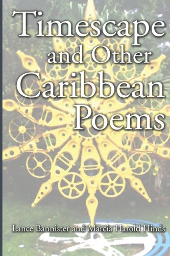 Timescape and Other Caribbean Poems: Bannister, Lance, Harold Hinds ...