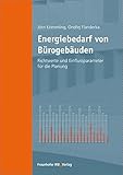 Energieeffiziente Nichtwohngebäude: Grundlagen, Beispiele und Bilanzierungsansätze nach DIN V ...