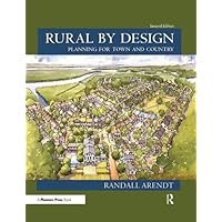 Rural by Design: Maintaining Small Town Character: Arendt, Randall ...