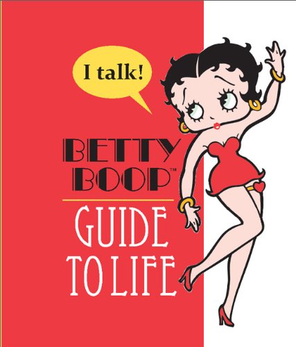 Betty Boop's Guide to Life: Running Press: 9780762441990: Amazon.com: Books