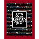 The Complete Games Trainers Play: 287 Ready-to-Use Training Games Plus ...
