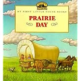 A Little Prairie House (Little House Picture Book): Wilder, Laura ...