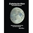 Exploring The Moon With Robert Reeves: Observing and Understanding Our ...