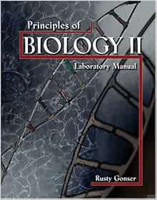 Amazon.com: PRINCIPLES OF BIOLOGY II LABORATORY MANUAL: 9780757548628 ...