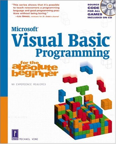 Visual Basic Programming for the Absolute Beginner w/CD: Vine, Michael: 9780761535539: Amazon ...