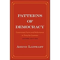 Patterns of Democracy: Government Forms and Performance in Thirty-Six ...