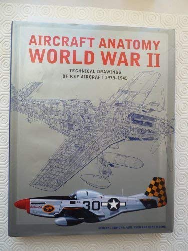 Aircraft Anatomy World War II - Technical Drawings of Key Aircraft 1939 ...