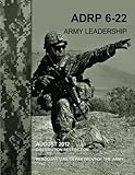 Be, Know, Do: Leadership the Army Way: Adapted from the Official Army ...