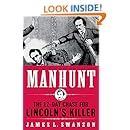 Amazon.com: Manhunt: The 12-Day Chase to Catch Lincoln's Killer (P.S.) eBook: James L. Swanson ...