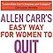 Allen Carr's Easy Way for Women to Quit Drinking: The original Easyway ...