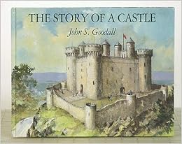 The Story of a Castle: John S. Goodall: 9780233978796: Amazon.com: Books