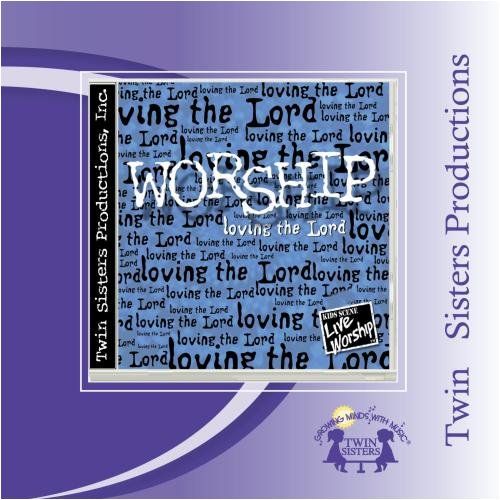 Twin Sisters - Worship --loving the Lord SPLIT-TRACK - Amazon.com Music