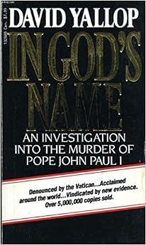 In God's Name: Yallop, David: 9780552132886: Amazon.com: Books