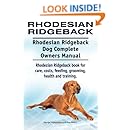 Rhodesian Ridgeback. Rhodesian Ridgeback Dog Complete Owners Manual ...