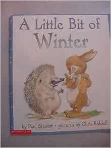 A Little Bit of Winter [Scholastic]: Paul Stewart, Chris Riddell ...