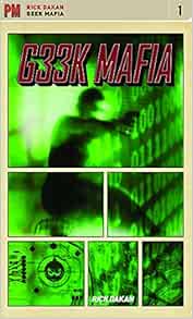 Amazon.com: Geek Mafia (PM Fiction): 9781604860061: Dakan, Rick: Books