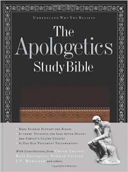 The Apologetics Study Bible (Apologetics Bible): Holman Bible Editorial ...