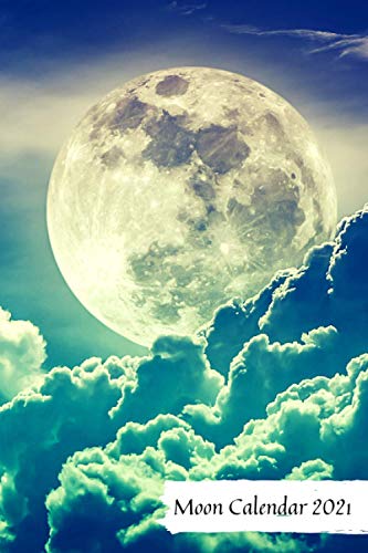 Moon Calendar 2021: Unique planner based on Moon phases - Smart Move