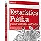 Estatística prática para cientistas de dados: 50 conceitos essenciais ...