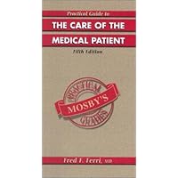 Practical Guide to the Care of the Medical Patient: 0000323012841 ...