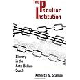 Peculiar Institution: Slavery in the Ante-Bellum South: Stampp, Kenneth ...