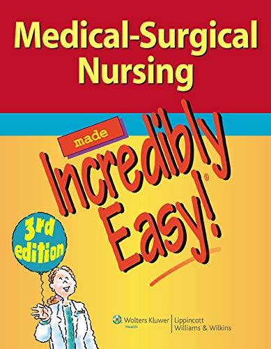 Medical-Surgical Nursing Made Incredibly Easy!: 9781609136482: Medicine ...