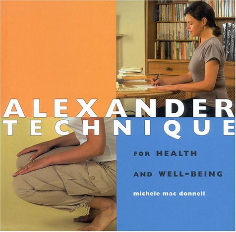 Amazon - Alexander Technique: For Health and Well-Being: Macdonnell ...