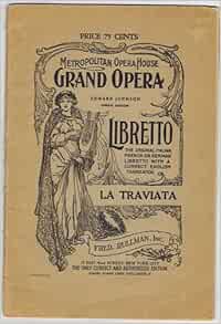 La Traviata (Metropolitan Opera House Grand Opera Libretto in Three ...