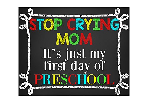 Buy Stop Crying Mom It's Just My First Day of Preschool, First Day of ...