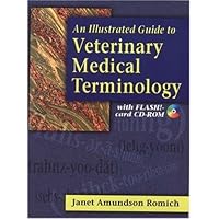 An Illustrated Guide to Veterinary Medical Terminology: Romich, Janet ...