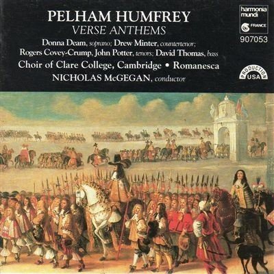 Pelham Humfrey: Verse Anthems - Pelham Humfrey, Choir of Clare College ...