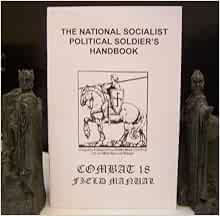 Combat 18 Field Manual the National Socialist Political Soldier's ...