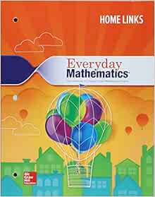 Everyday Mathematics 4, Grade 3, Consumable Home Links: Bell et al ...