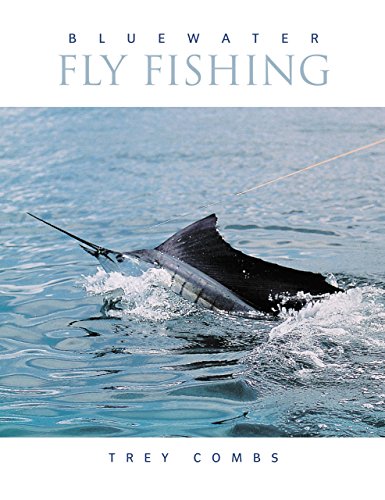 Bluewater Fly Fishing: Combs, Trey: 9781592284504: Amazon.com: Books