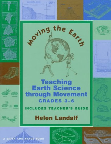 Amazon.com: Moving the Earth: Teaching Earth Science Through Movement ...