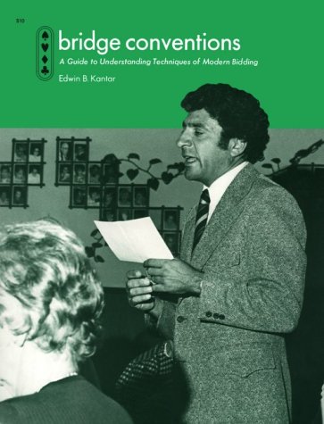 Bridge Conventions: A Guide to Understanding Techniques of Modern ...
