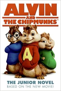 Alvin and the Chipmunks: The Junior Novel: Perdita Finn: 9780061450648 ...