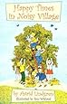 The Children of Noisy Village: Lindgren, Astrid, Wikland, Ilon, Lamborn ...