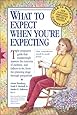 What to Expect When You're Expecting: Murkoff, Heidi: 9780761121329 ...