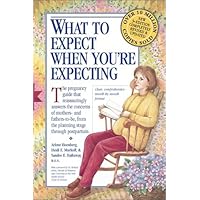 What to Expect When You're Expecting: Revised & Expanded Second Edition ...