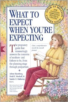 What to Expect When You're Expecting: Heidi Murkoff, Arlene Eisenberg ...