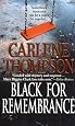 Amazon.com: Black for Remembrance (9780312984618): Carlene Thompson: Books
