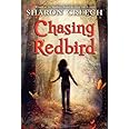 Chasing Redbird: Creech, Sharon, Burckhardt, Marc: 9780064406963 ...