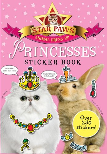 Princesses Sticker Book: Over 250 Stickers (Star Paws Animal Dress-Up ...