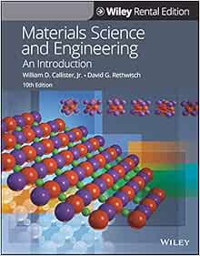 Materials Science and Engineering: An Introduction, 10th Edition ...