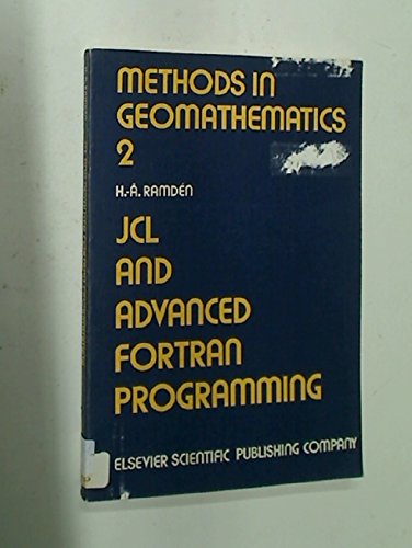 JCL and advanced Fortran programming (Methods in geomathematics ...