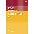 A Beginner's Guide to R (Use R!): 9780387938363: Medicine & Health ...