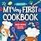 My Very First Cookbook: Joyful Recipes to Make Together! A Cookbook for ...