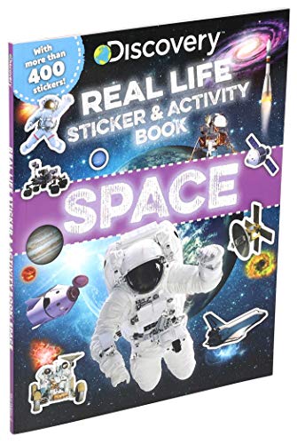 Discovery Real Life Sticker and Activity Book: Space (Discovery Real ...