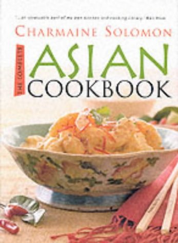 The Complete Asian Cookbook: Solomon, Charmaine: 9781904010180: Books ...